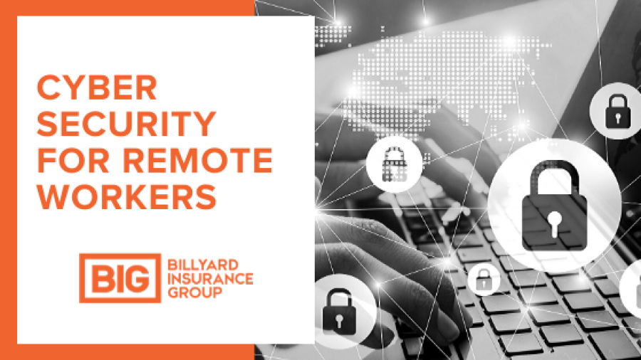 Cybersecurity for Remote Workers | BIG Blog Cybersecurity for Remote Workers | BIG Blog